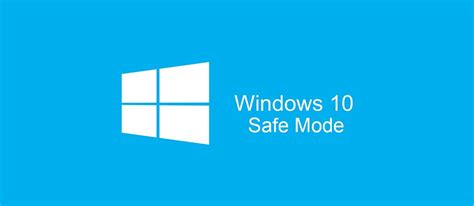 How To Go To Windows 10 Safe Mode Techno Radar