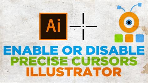 How To Enable Precise Cursors In Illustrator Youtube