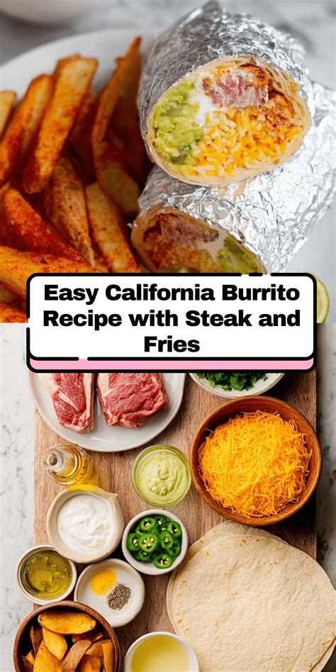 California Burrito Irresistible Easy And Authentic Recipe