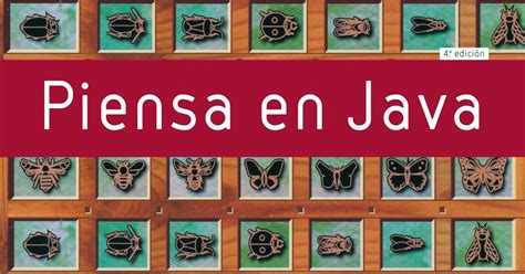 piensa en java 4ta edición bruce eckel ~ tusolutionweb