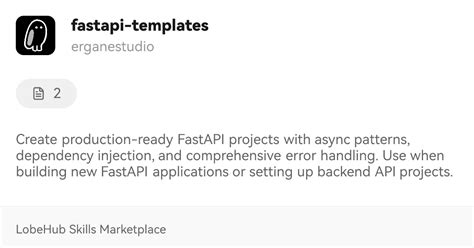 Fastapi Templates Skills Marketplace · Lobehub