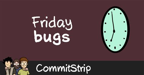 Friday Bugs Commitstrip