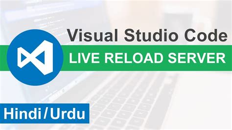 Vs Code Live Server Reload Tutorial Hindi Urdu Youtube
