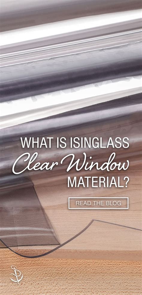 What Is Isinglass Clear Window Material Window Vinyl Clear Windows