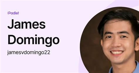 James Domingo Jamesvdomingo22 Profile Padlet