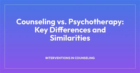 Counseling Vs Psychotherapy Key Differences And Similarities