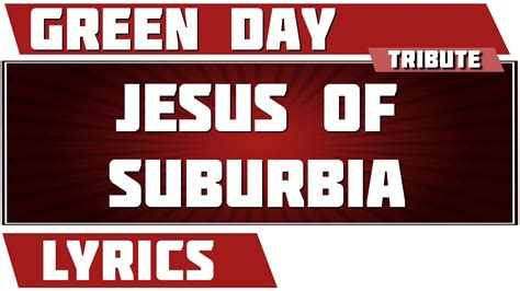 Jesus Of Suburbia Green Day Tribute Lyrics Youtube