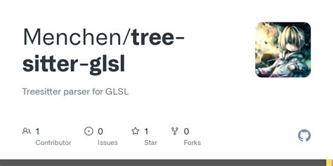 Github Menchentree Sitter Glsl Treesitter Parser For Glsl