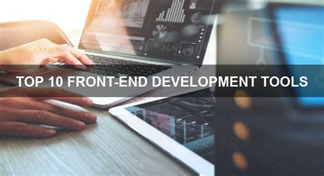 Top Front End Tools For Web Development