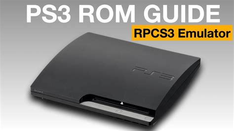 ps3 game roms a complete guide to downloading and playing gimkit