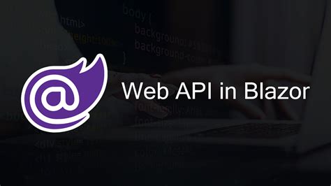 Web Api In Blazor — The Easy Way Blazor Web Apps Can Be As Confusing As By Bartosz Pawluk