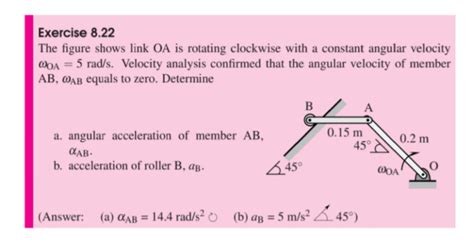 solved exercise 8 22 the figure shows link oa is rotating
