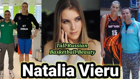 Natalia Vieru Tall Russian Basketball Beuty Tall Woman Basketball