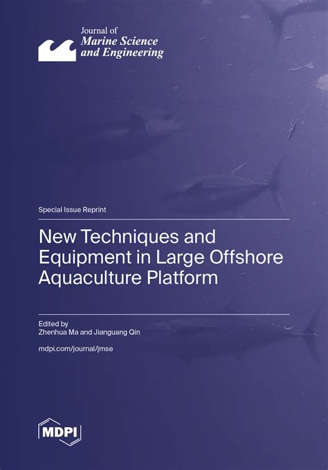 New Techniques And Equipment In Large Offshore Aquaculture Platform