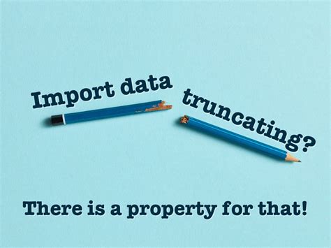Data Truncating On Import Theres A Property For That Smartcarleen