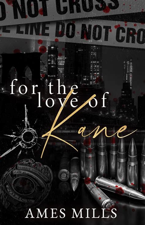 For The Love Of Kane Mills Ames 9798870204321 Books