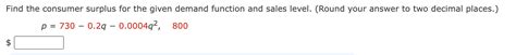 Solved Find The Consumer Surplus For The Given Demand