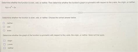 Solved Determine Whether The Function Is Even Odd Or Chegg