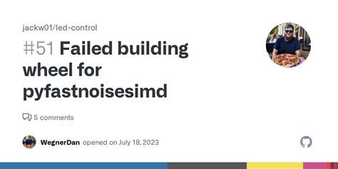 Failed Building Wheel For Pyfastnoisesimd Issue Jackw Led Control GitHub