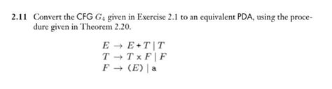Solved 211 Convert The Cfg G4 Given In Exercise 21 To An