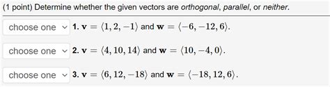 Solved Point Determine Whether The Given Vectors Are Chegg
