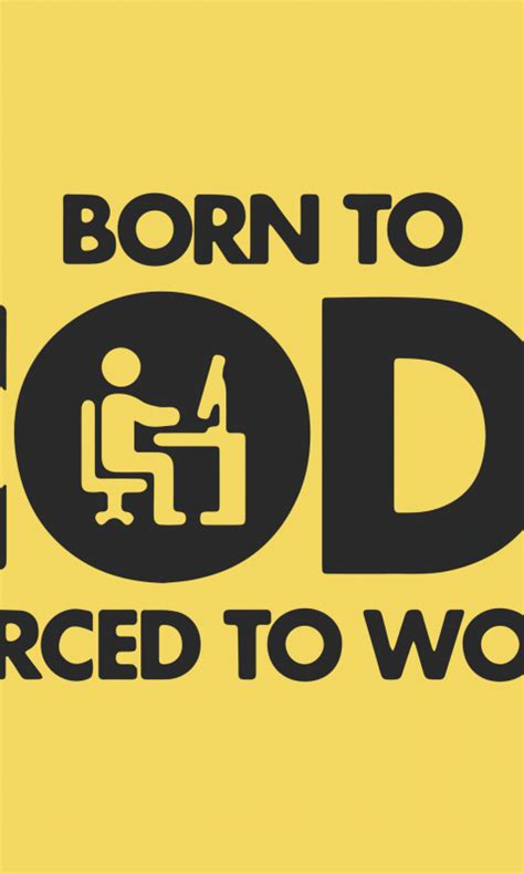 born to code wallpaper 4k programmer quotes