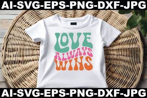 Love Always Wins Graphic by Pixel Perfection · Creative Fabrica