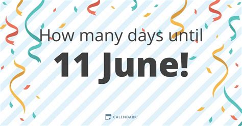 How Many Days Until 11 June Calendarr How Many Days Until 11 June Calendarr