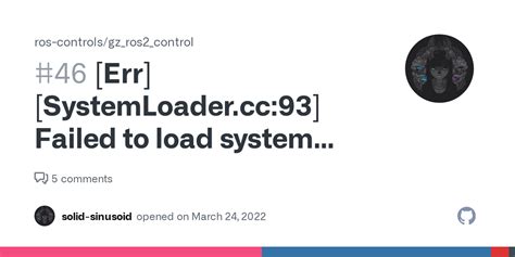 [err] [systemloader cc 93] failed to load system plugin [ign ros2
