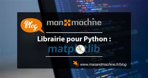 [ blog] matplotlib est une bibliothèque open source python destinée à