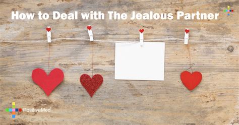 How To Deal With The Jealous Partner