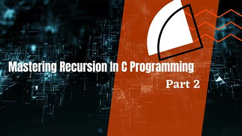 Mastering Recursion In C Programming | Part 2 - YouTube