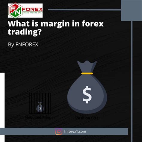 What Is Margin In Forex Fn Forex Academy