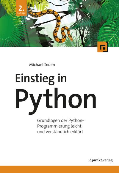 Cover Grundlagen Der Python Programmierung Leicht Und Verständlich Erklärt [book]