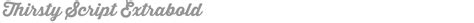 thirsty script extrabold font download free