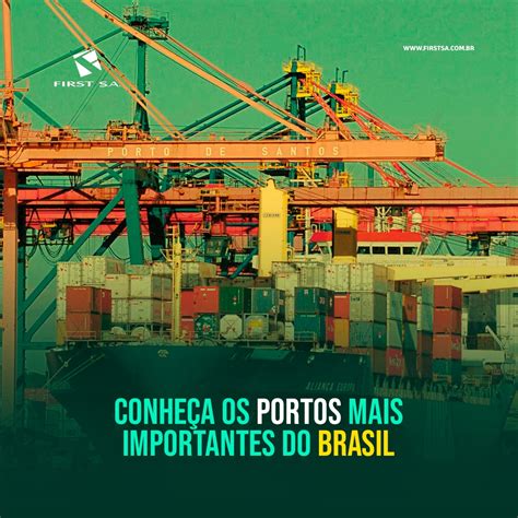 Conheça Os Portos Mais Importantes Do Brasil First Sa
