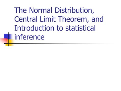 Ppt Normal Distribution And Statistical Inference Powerpoint Presentation Id9072636