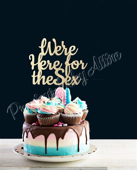 Were Are Here For The Sex Cake Topper Gender Reveal Cake Topper Etsy