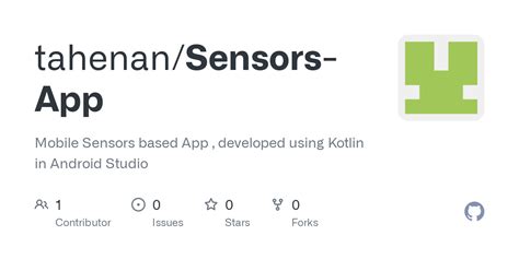 Github Tahenan Sensors App Mobile Sensors Based App Developed Using Kotlin In Android Studio