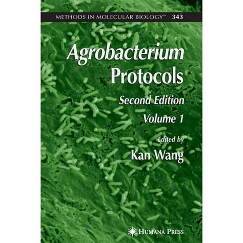 Methods In Molecular Biology Agrobacterium Protocols Volume I Paperback