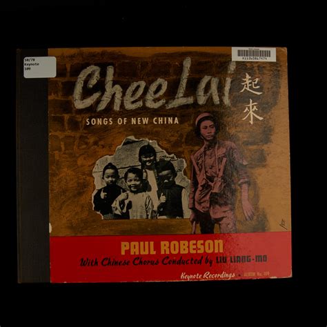 Chee Lai Songs Of New China Paul Robeson Free Download Borrow
