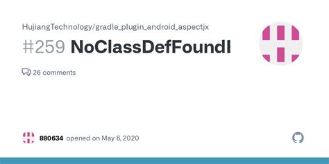 NoClassDefFoundError Issue HujiangTechnology Gradle Plugin Android Aspectjx GitHub
