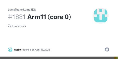 Arm Core Issue LumaTeam Luma DS GitHub