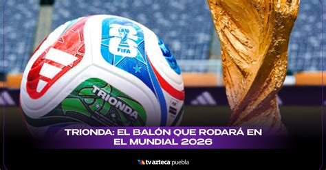 Balón Trionda Oficial Del Mundial 2026 Presentado En Nueva York