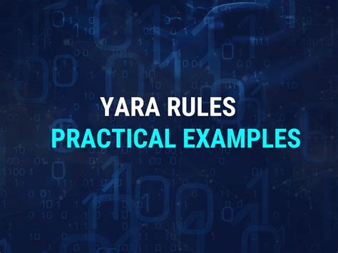 how to write yara rules for malware practical examples