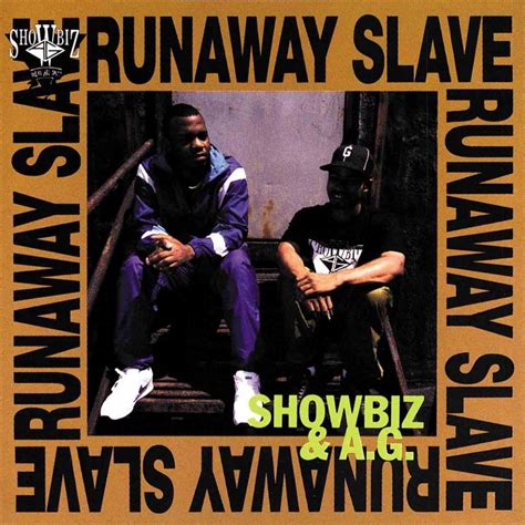 Runaway Slave Showbiz A G S Underground Classic Debut LP