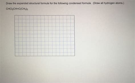 Solved Draw The Expanded Structural Formula For The