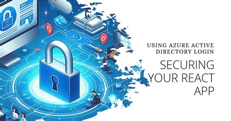 Implementing Azure Ad Authentication In A React Application Using Msal