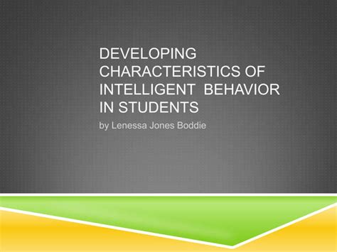 Characteristics Of Intelligent Behavior Ppt