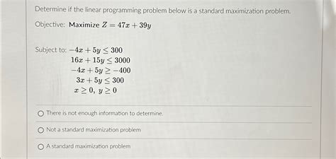 Solved Determine If The Linear Programming Problem Below Is